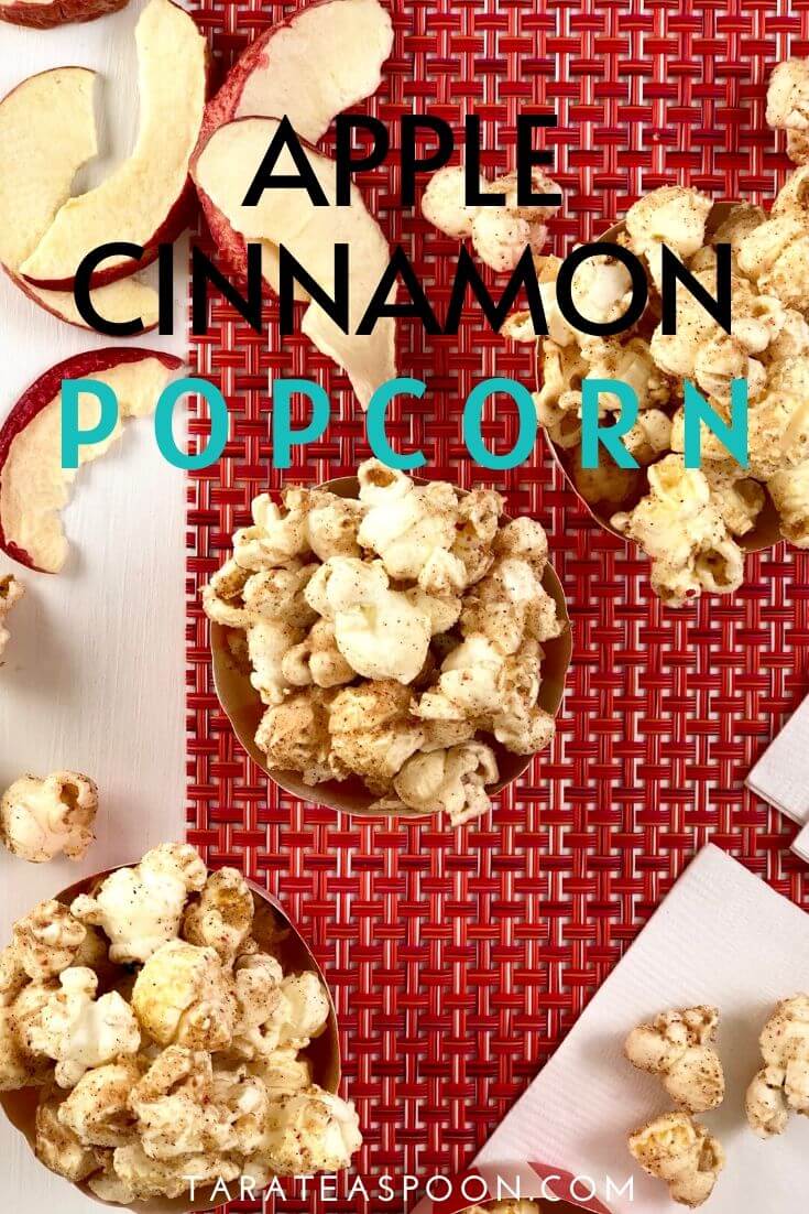 Apple Cinnamon Popcorn - Easy Snack - Tara Teaspoon