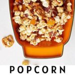 Family Fun Popcorn Crunch | Tara Teaspoon