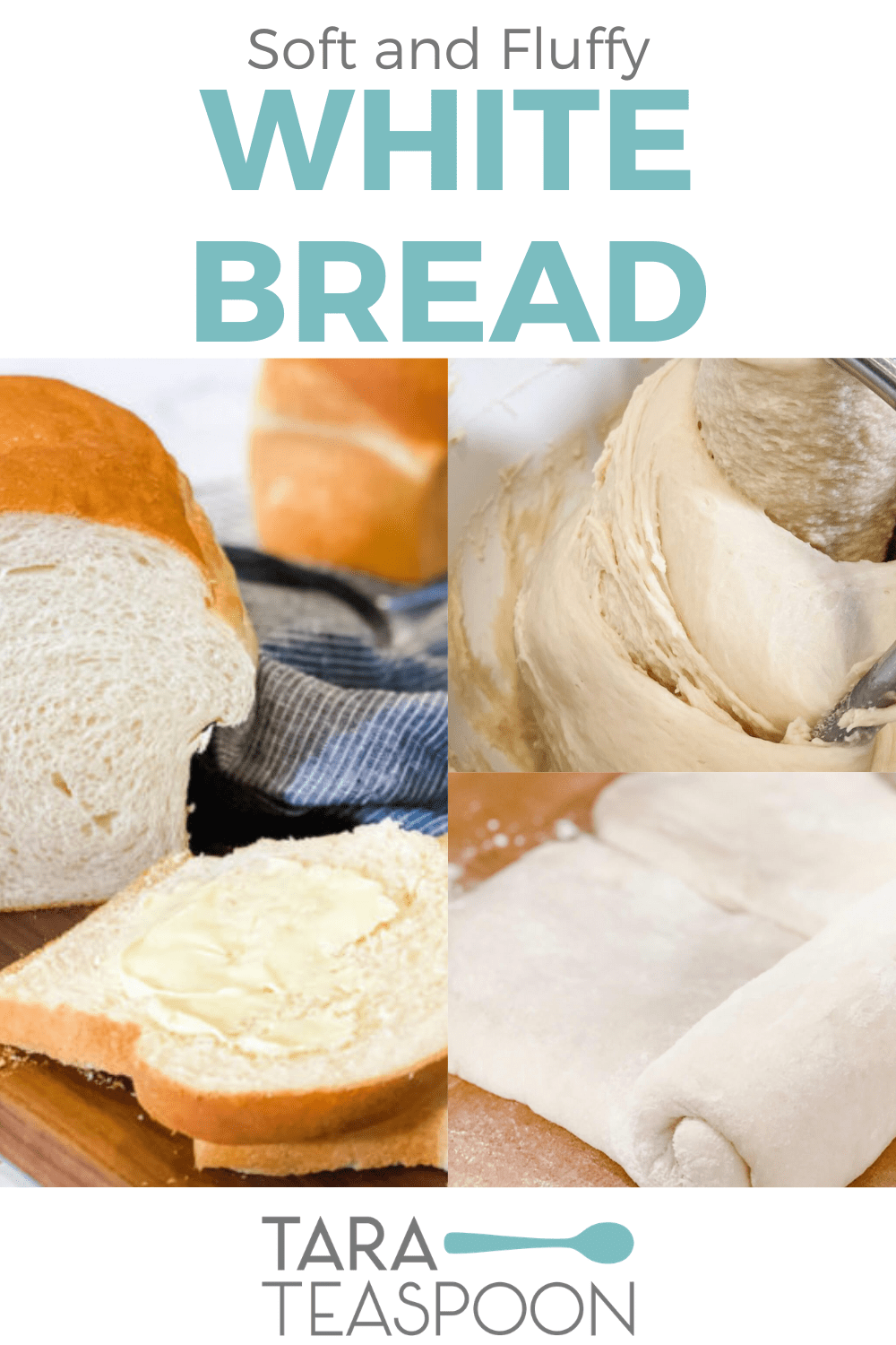 The Best Fluffy White Bread Recipe - Tara Teaspoon