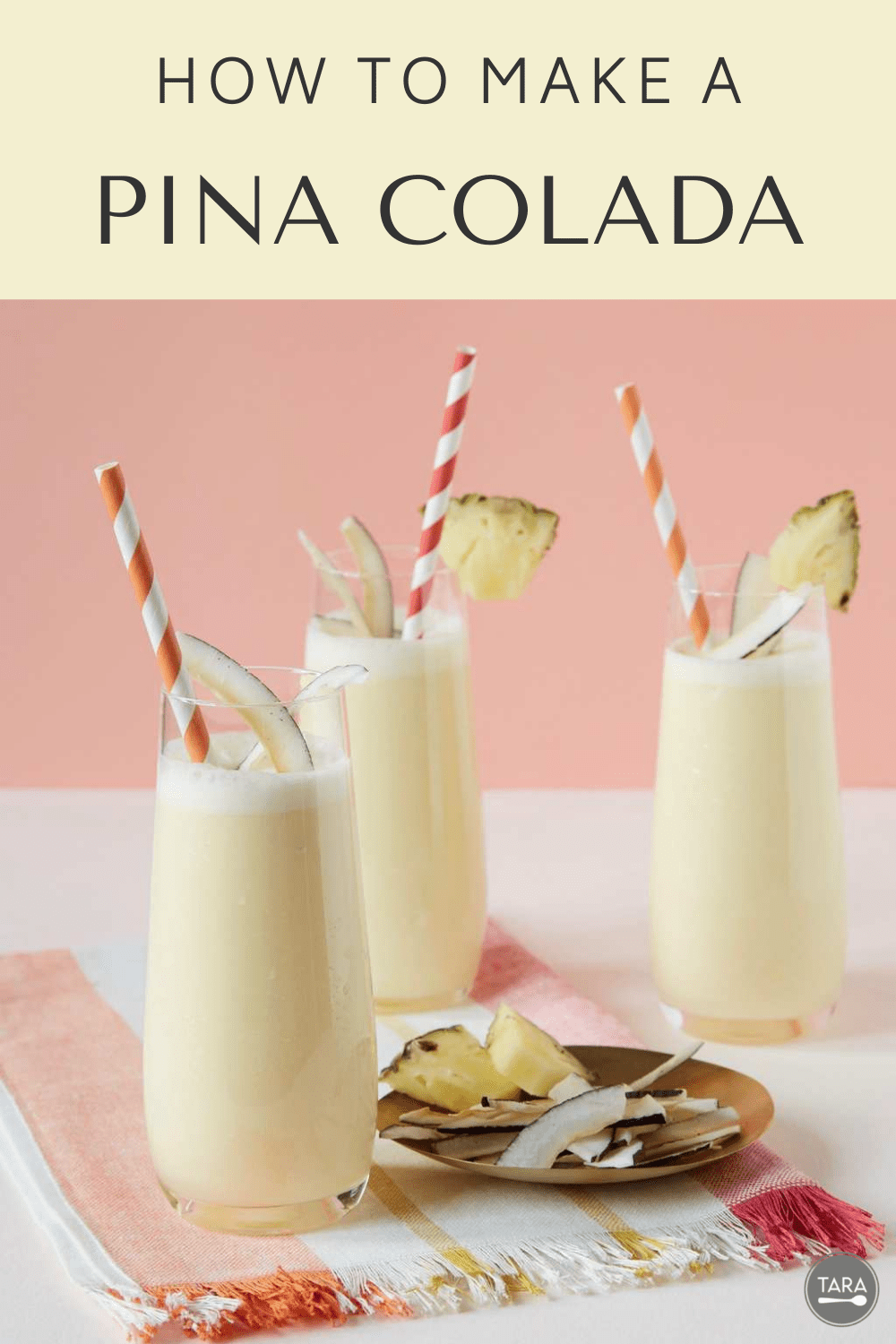 The BEST Piña Colada Recipe - Tara Teaspoon