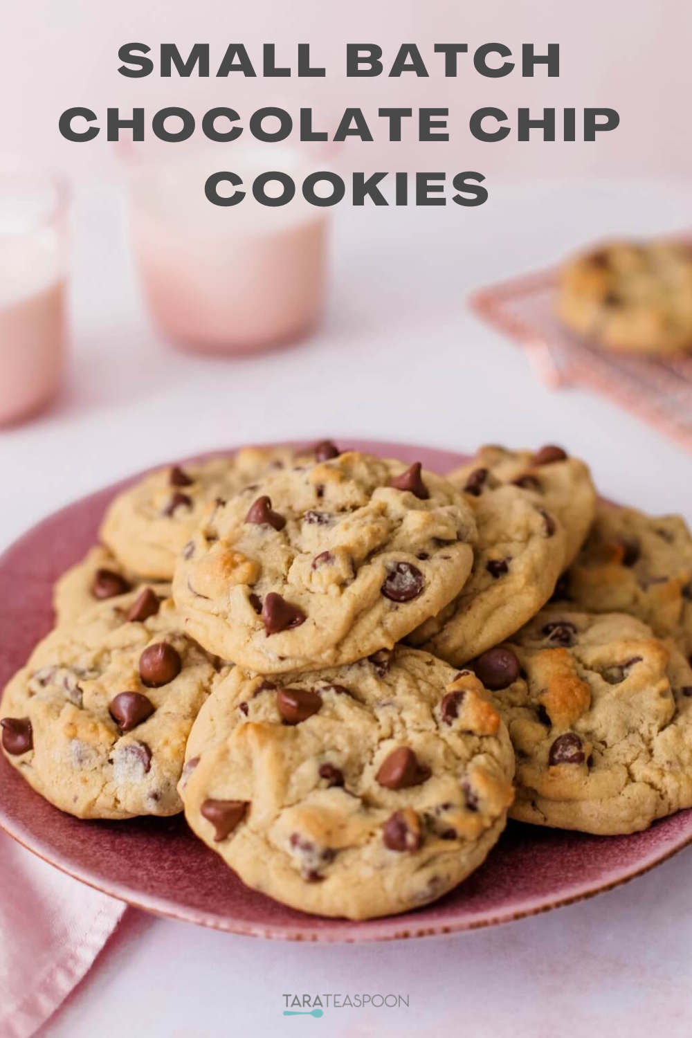 Soft and Chewy Small Batch Chocolate Chip Cookies - Tara Teaspoon