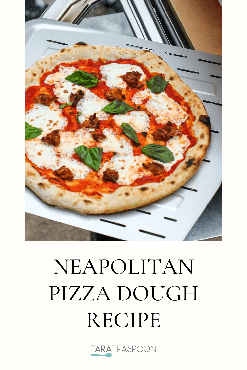 No-Fail Neapolitan Pizza Dough Recipe - Tara Teaspoon
