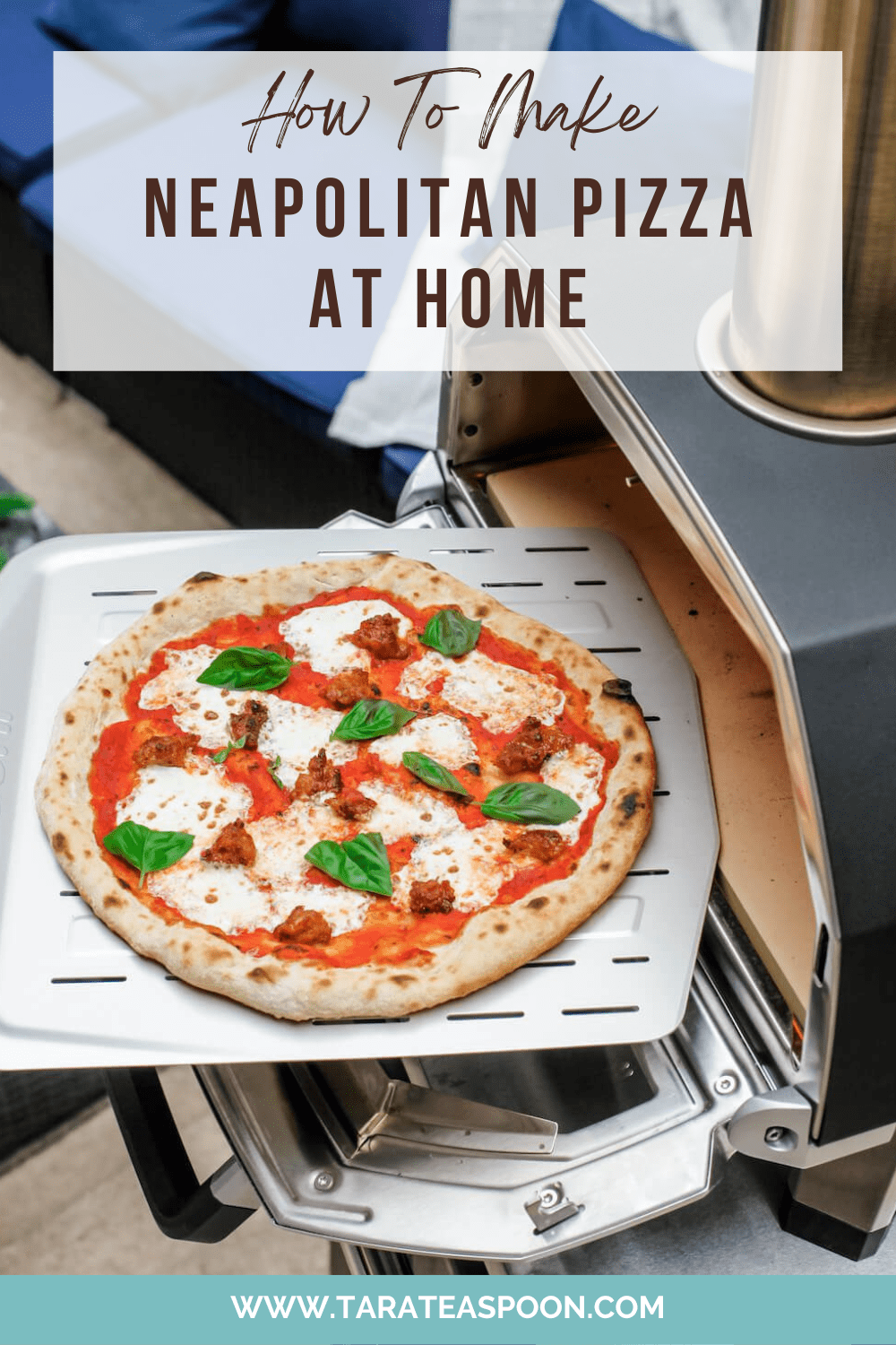 How To Make Neapolitan Pizza - Tara Teaspoon