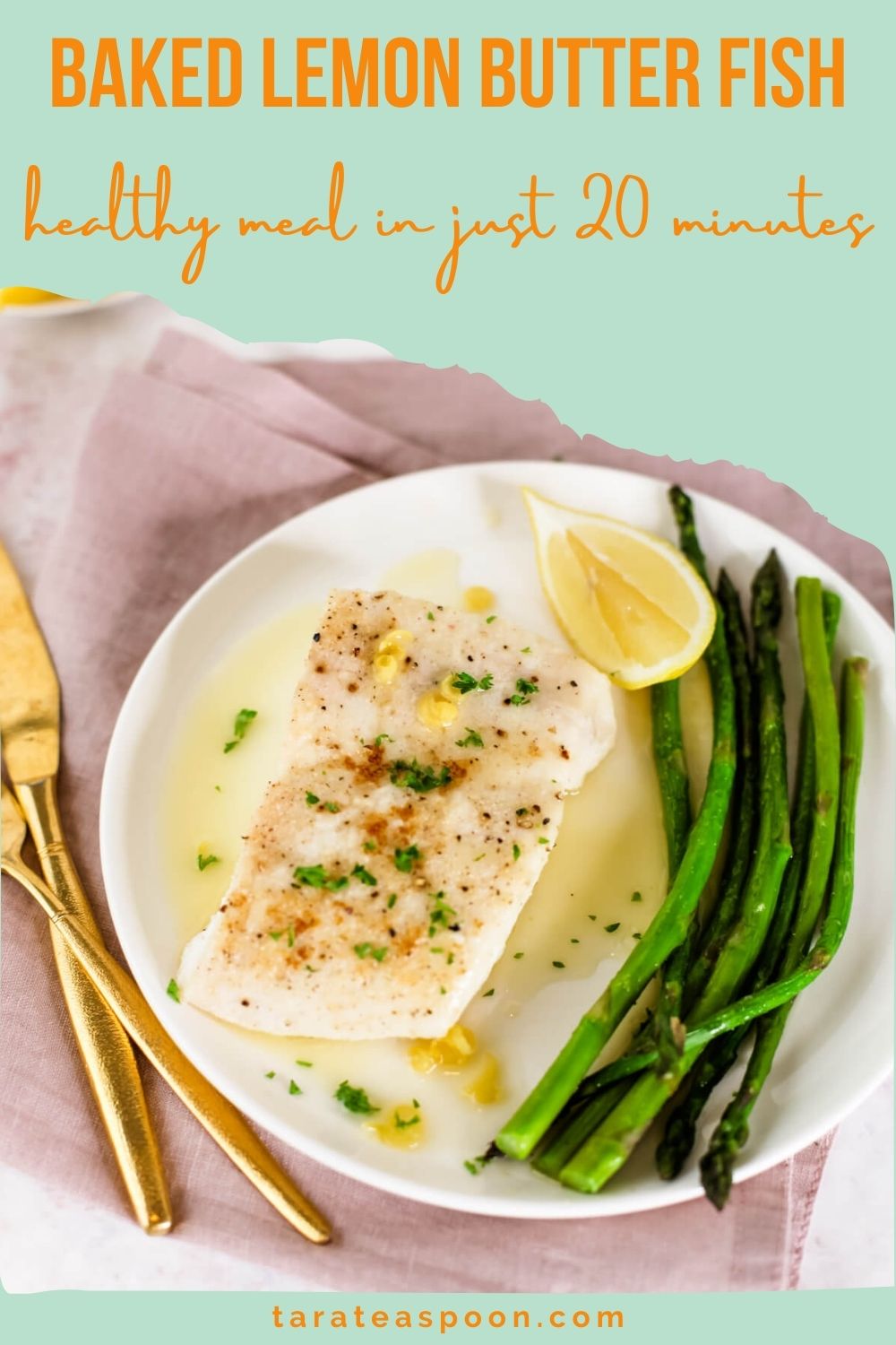Baked Lemon Butter Fish - Tara Teaspoon