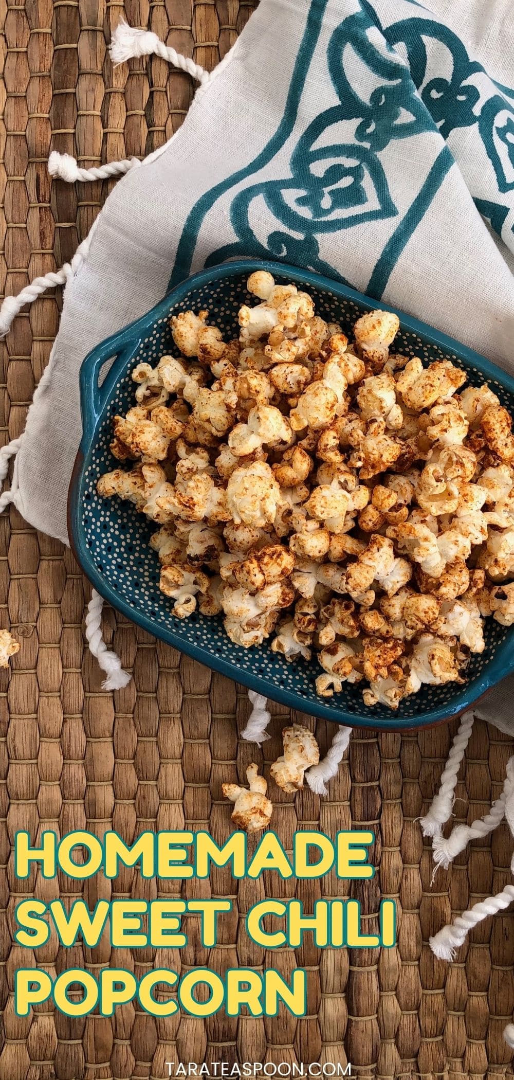 Sweet Chili Spicy Popcorn - Tara Teaspoon
