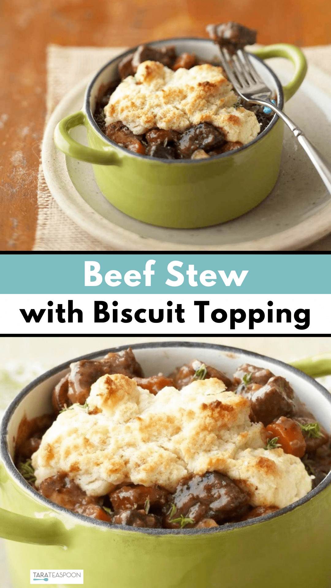 Beef Stew with Biscuits - Tara Teaspoon