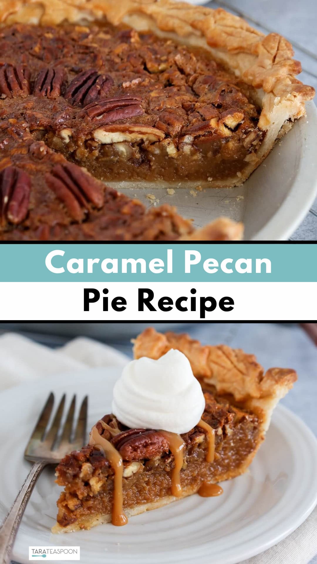 Caramel Pecan Pie - Tara Teaspoon